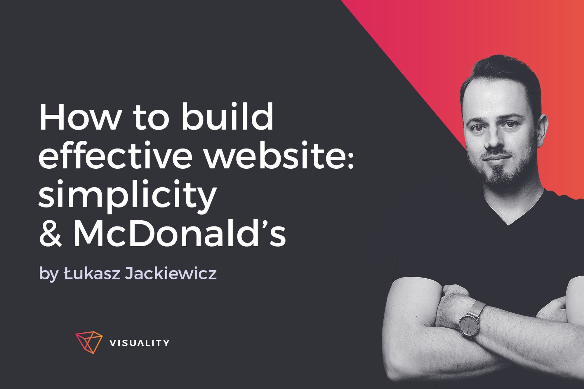 How to build effective website: simplicity & McDonald's - Blog - Visuality