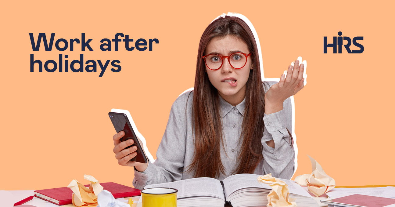 How to return to work after holidays