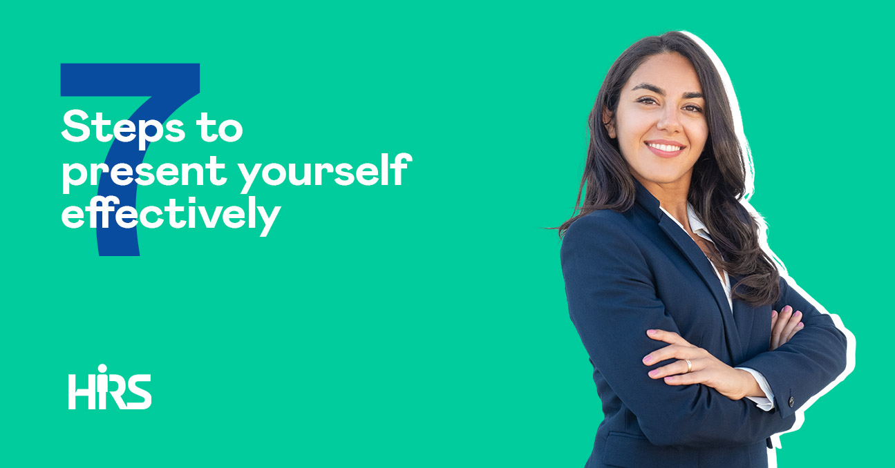 7 steps to present yourself effectively