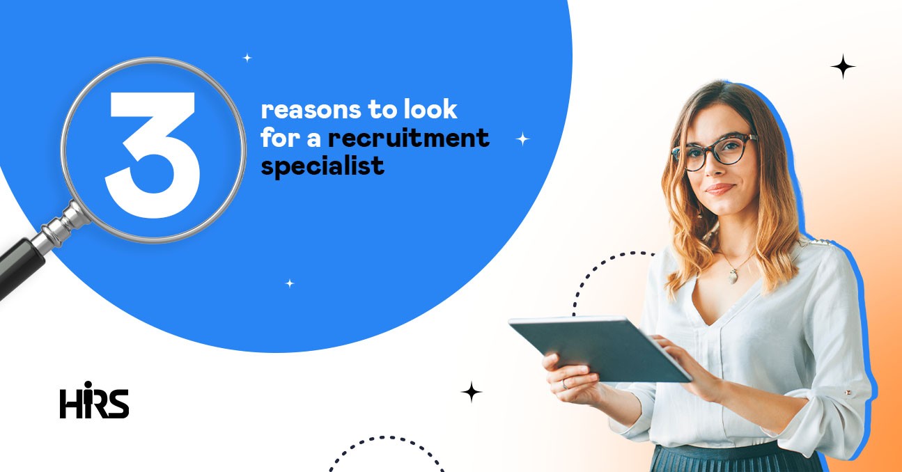 3 reasons to look for a recruitment specialist