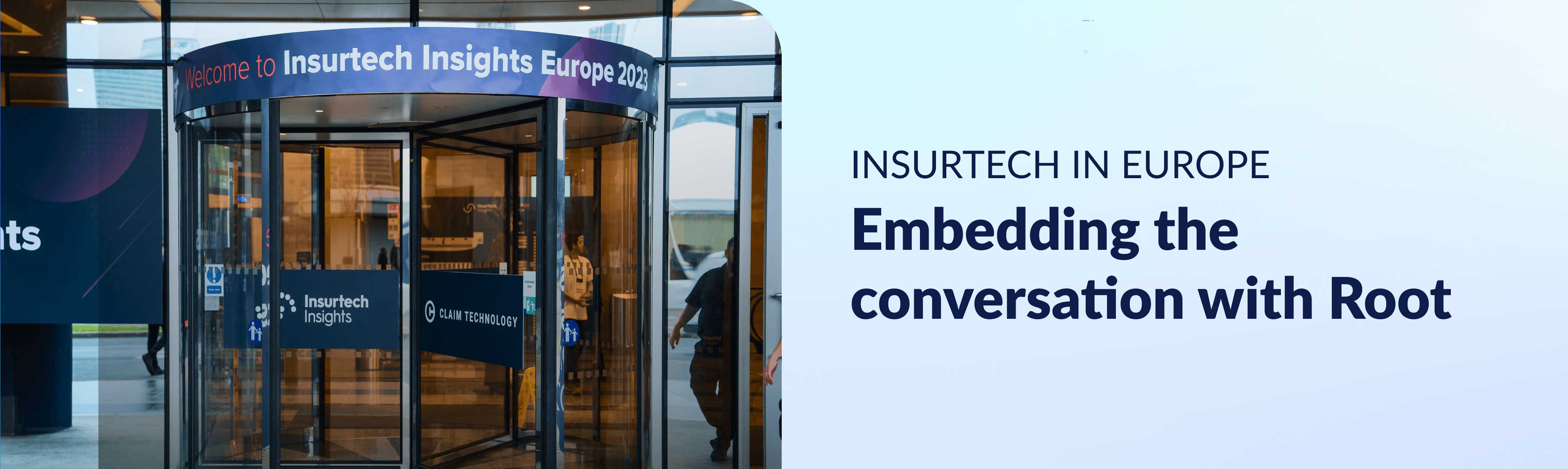 Root Blog | Insurtech in Europe: Embedding the conversation with Root