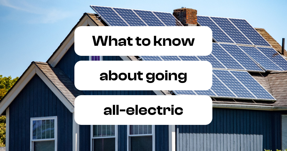 Electrification 101 – What to know about clean energy and energy-efficient homes