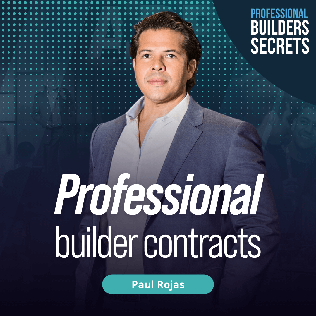 Episode 56: Professional Builder Contracts With Paul Rojas ...