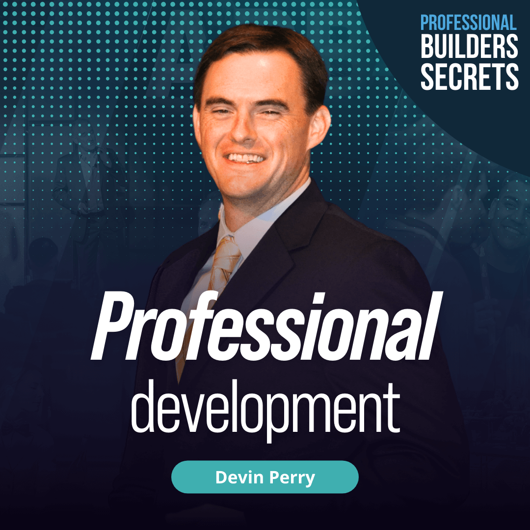 Episode 60: Professional Development For Builders With Devin Perry ...