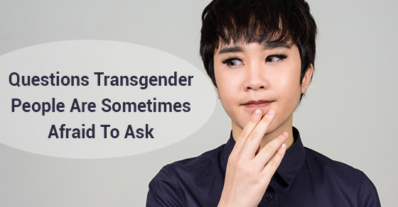 5 Questions Transgender People Can Be Afraid To Ask | McLean