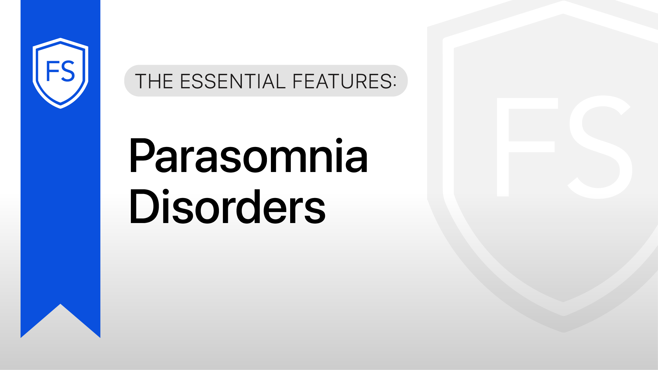 Parasomnia Disorders | First Sleep School | Online Courses for Sleep Techs