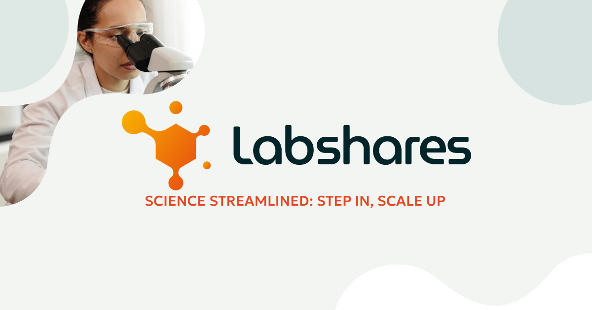 Labshares | Science Streamlined: Step In, Scale Up
