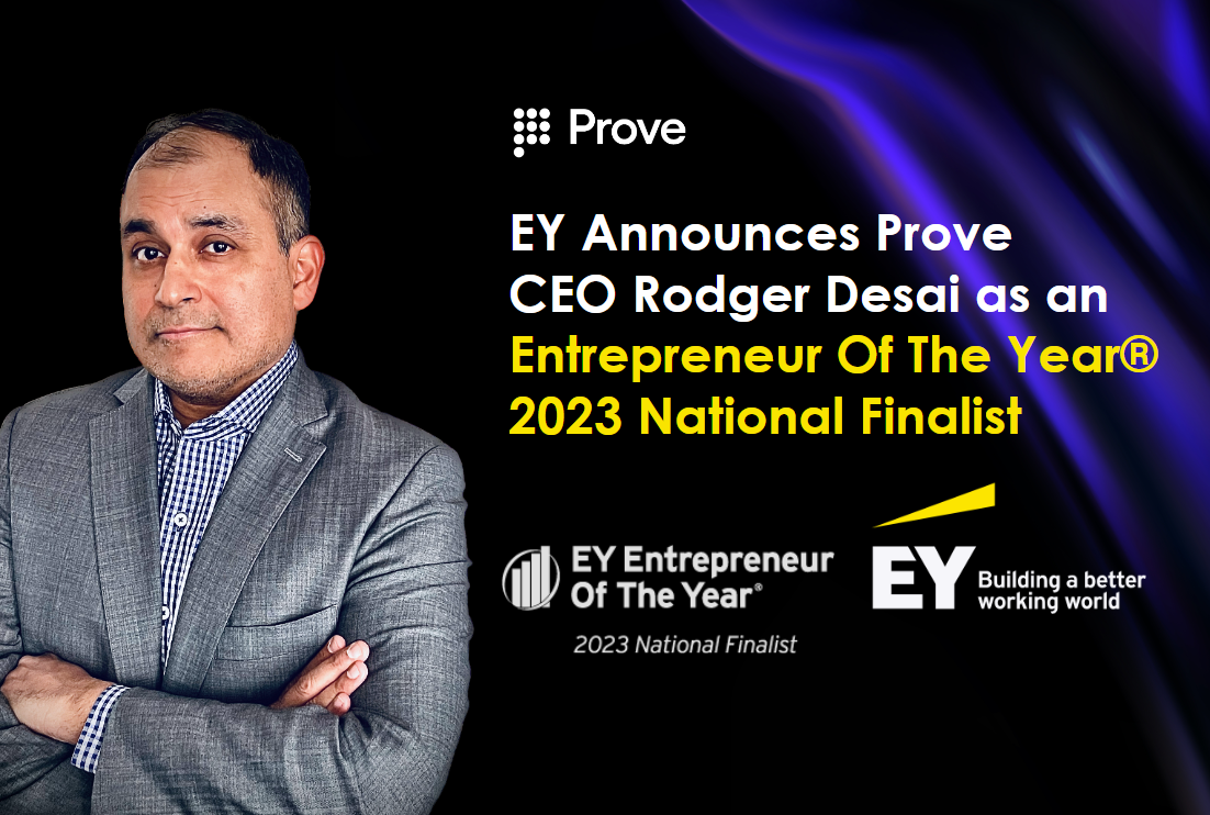 EY Announces Prove Identity CEO Rodger Desai as an Entrepreneur Of The ...