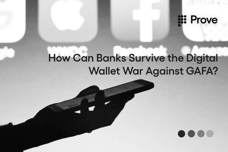 How Can Banks Survive the Digital Wallet War Against GAFA?