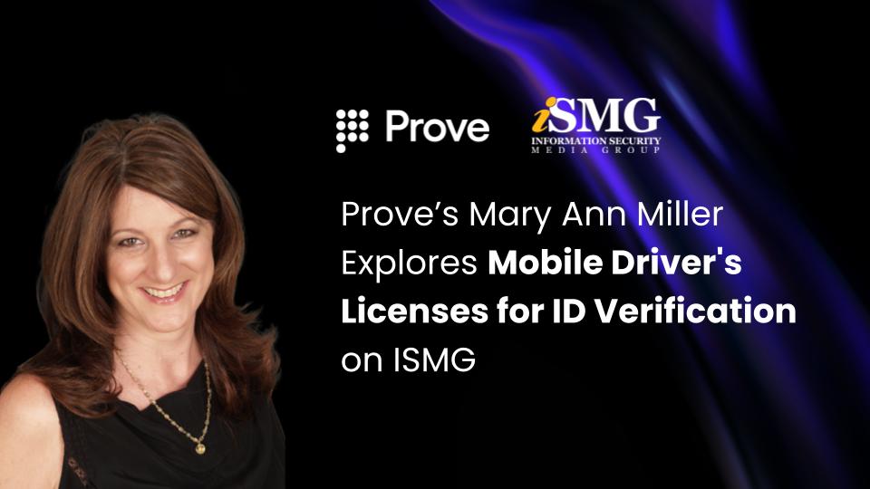 Prove’s Mary Ann Miller Explores Mobile Driver's Licenses for ID ...
