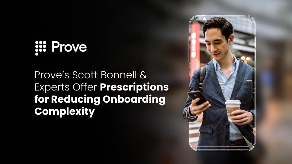 Prove’s Scott Bonnell & Experts Offer Prescriptions for Reducing ...