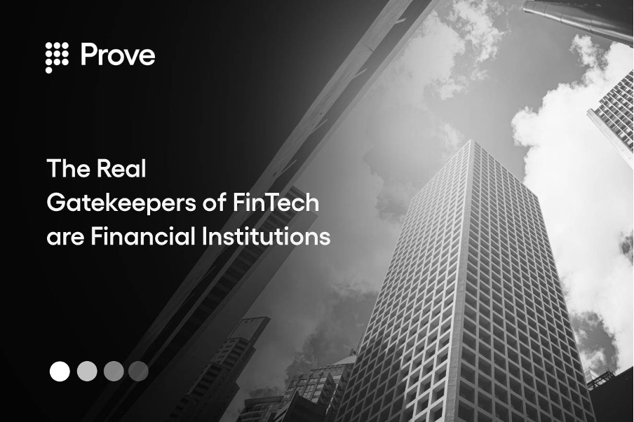 The Real Gatekeepers of FinTech Are Financial Institutions