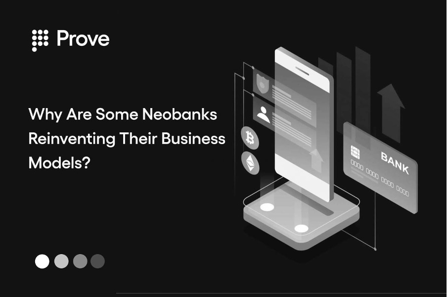 Why Are Some Neobanks Reinventing Their Business Models?