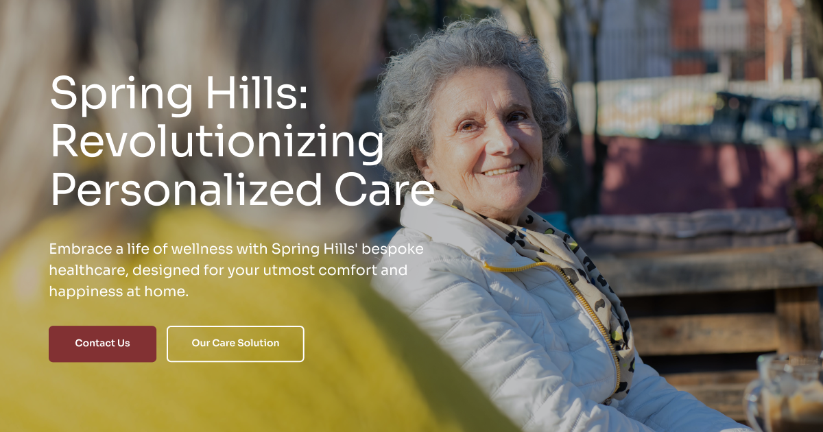 Spring Hills: Personalized Healthcare and Senior Living Services
