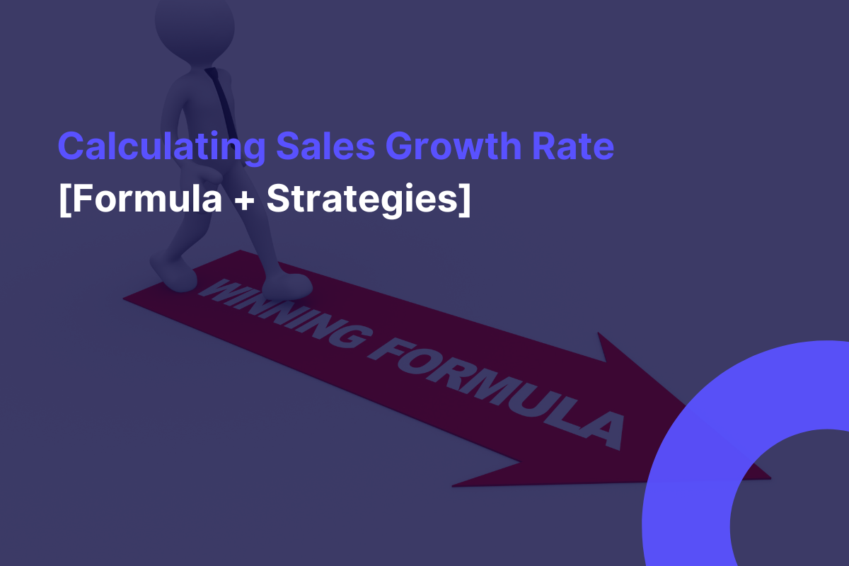 How To Calculate Sales Growth Rate With Proven Formula Strategies how-to-calculate-sales-growth-rate-with-proven-formula-strategies