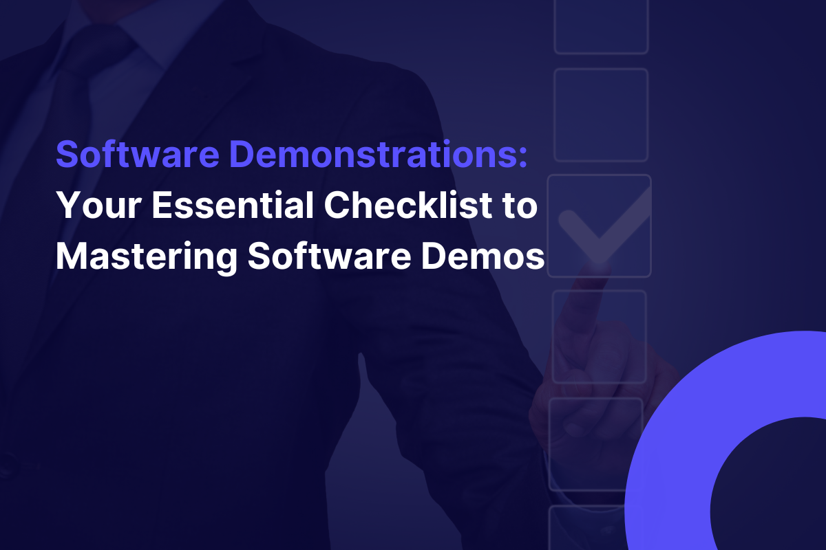 Software Demonstrations: Your Essential Checklist to Mastering Software ...