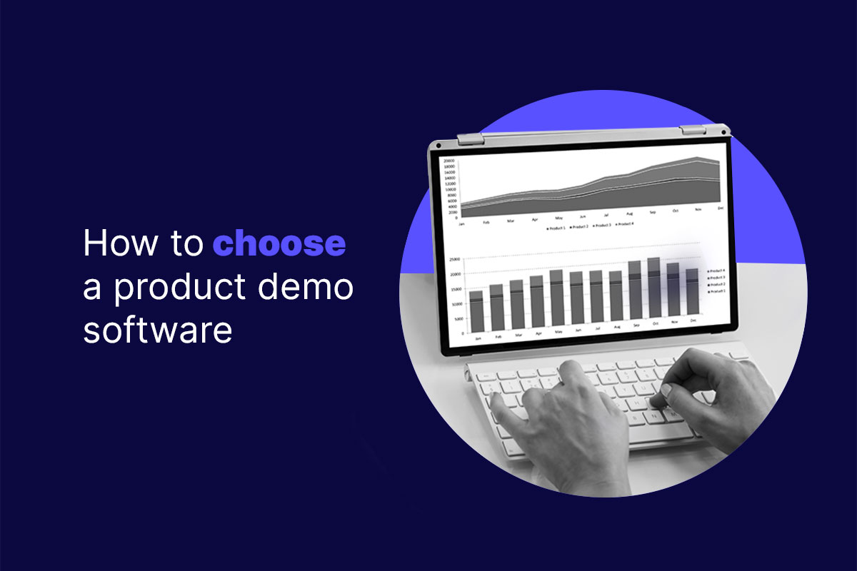 How to choose the Best Product Demo Tool: A Comprehensive Guide