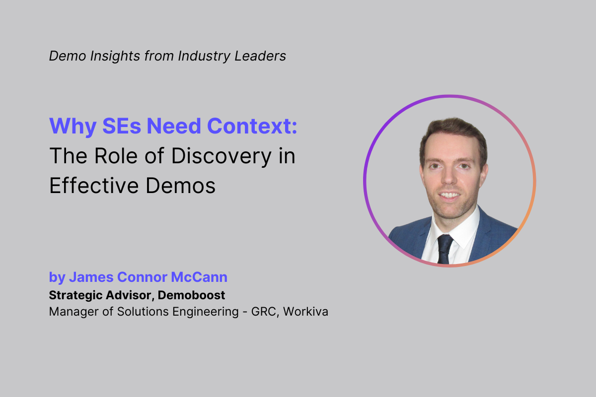 Why SEs Need Context: The Role of Discovery in Effective Demos