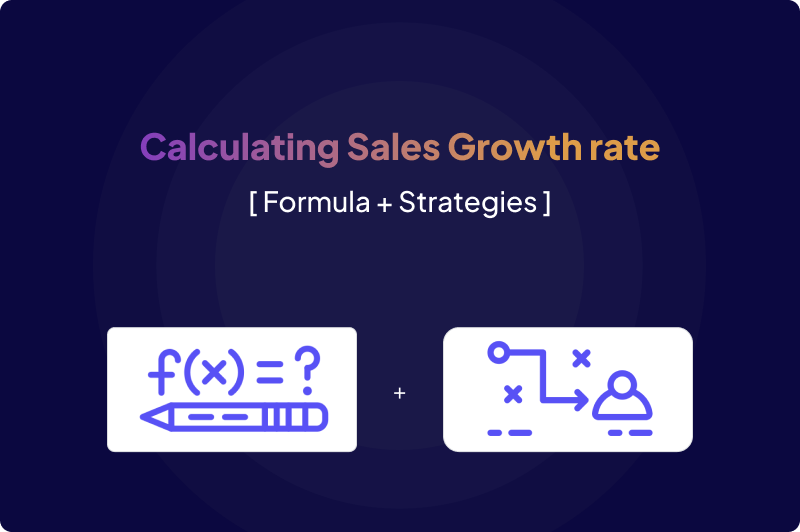 How to calculate Sales Growth Rate with proven formula & strategies
