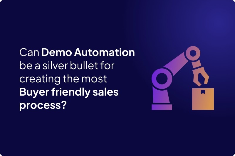 What is Demo Automation? The silver bullet for buyer-friendly sales?