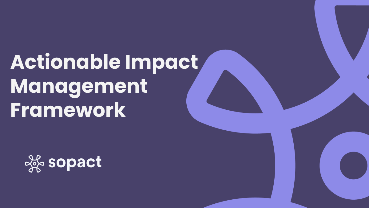 Actionable Impact Measurement Framework | sopact