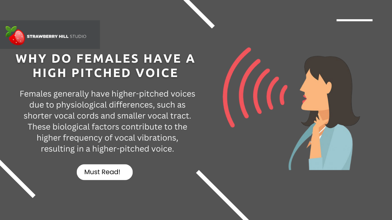 Unveiling the Science: Why Do Females Have a High-Pitched Voice?