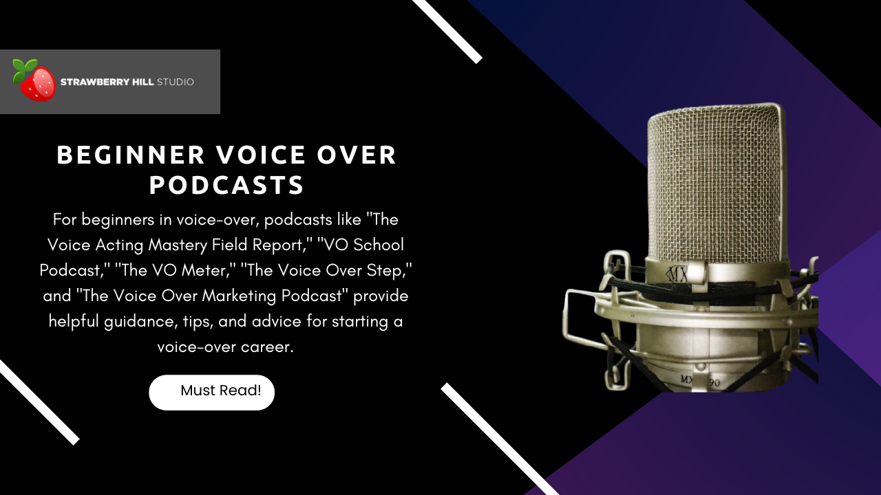 Get a Head Start on Your Voice Over Career: Beginner Voice Over Podcasts