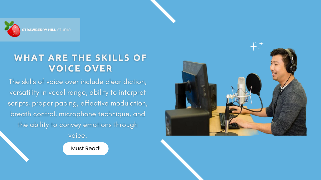 Art of Voice Over: What are the Skills of Voice Over