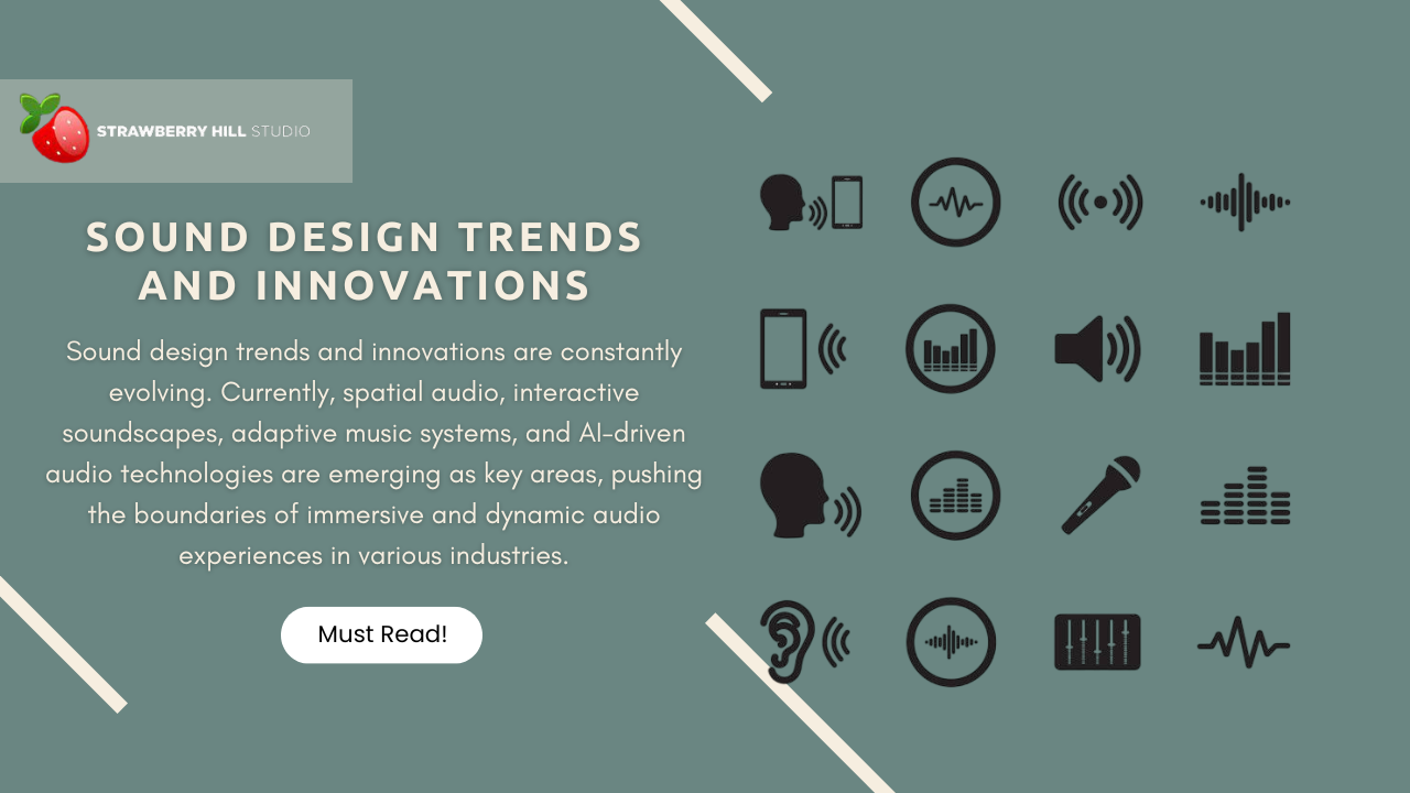 How Sound Design Trends and Innovations are Shaping the Future of Media