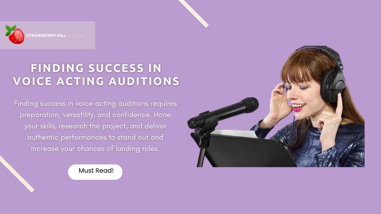 Mastering the Art: Tips for Finding Success in Voice Acting Auditions