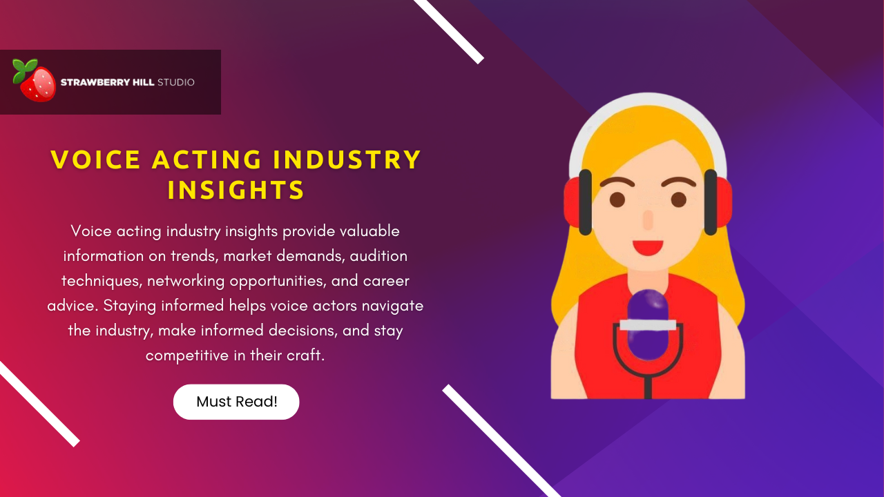 The Inside Scoop: Voice Acting Industry Insights You Need to Know