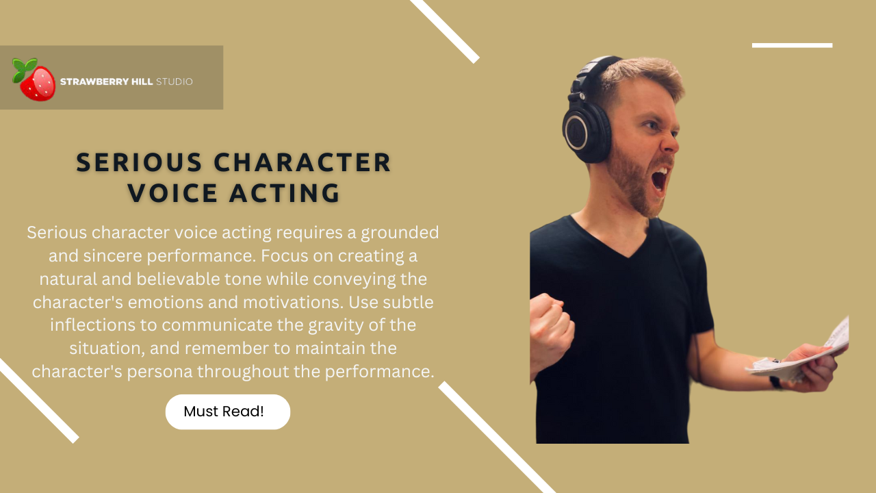 How to Master the Art of Serious Character Voice Acting