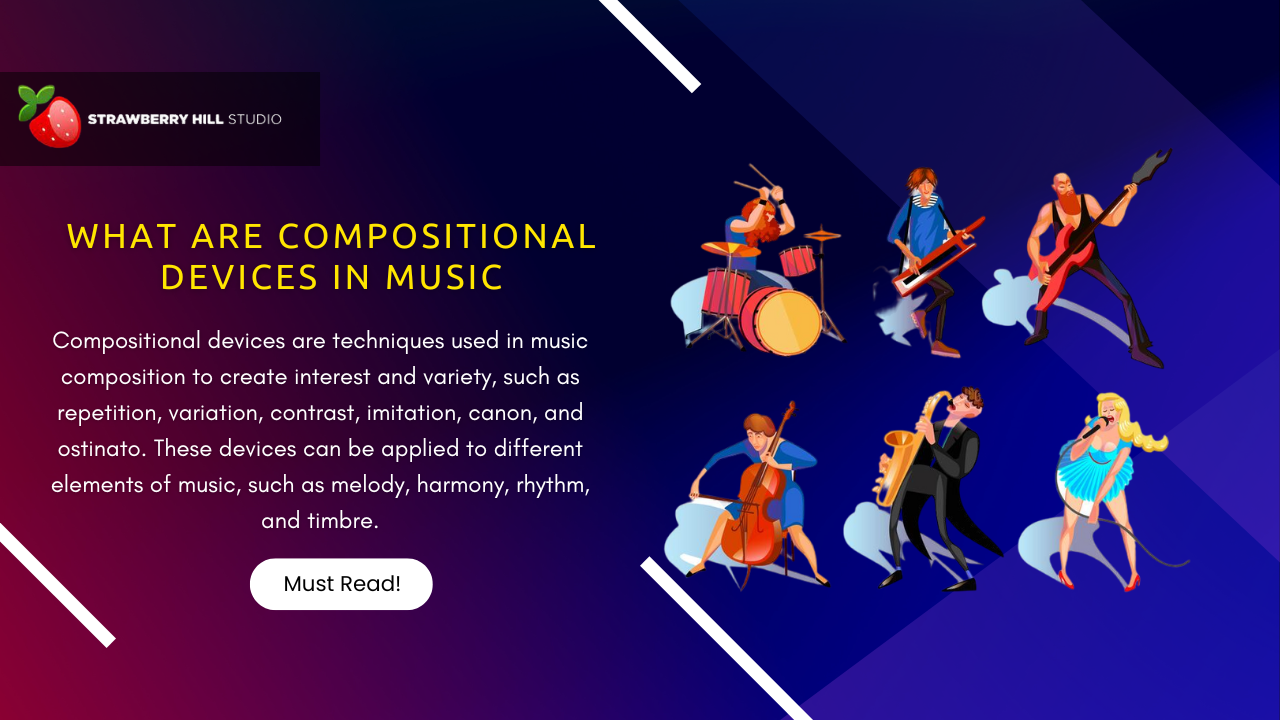 Unleashing the Magic of Music: What are Compositional Devices in Music