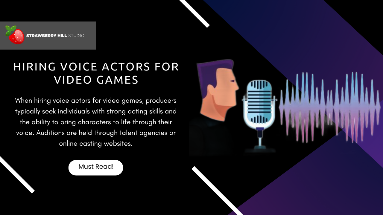 The Art of Hiring Voice Actors for Video Games: Tips and Tricks