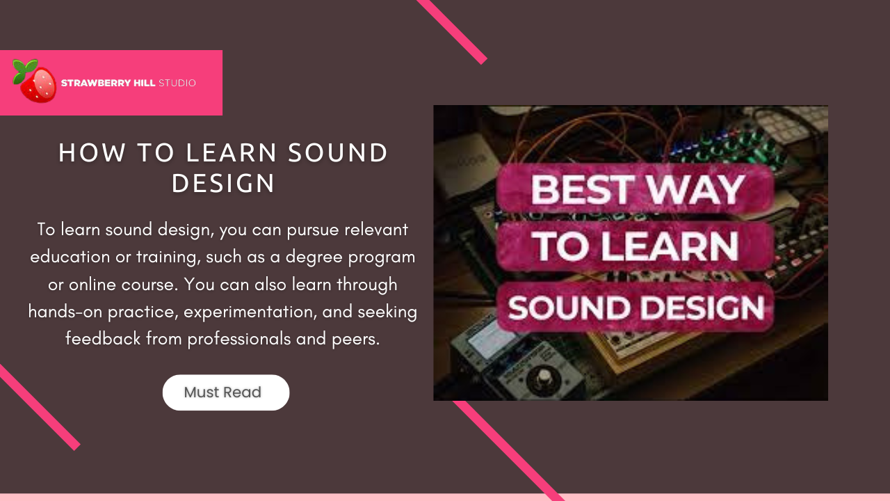 From Novice to Expert: How to Learn Sound Design and Create Audio Magic