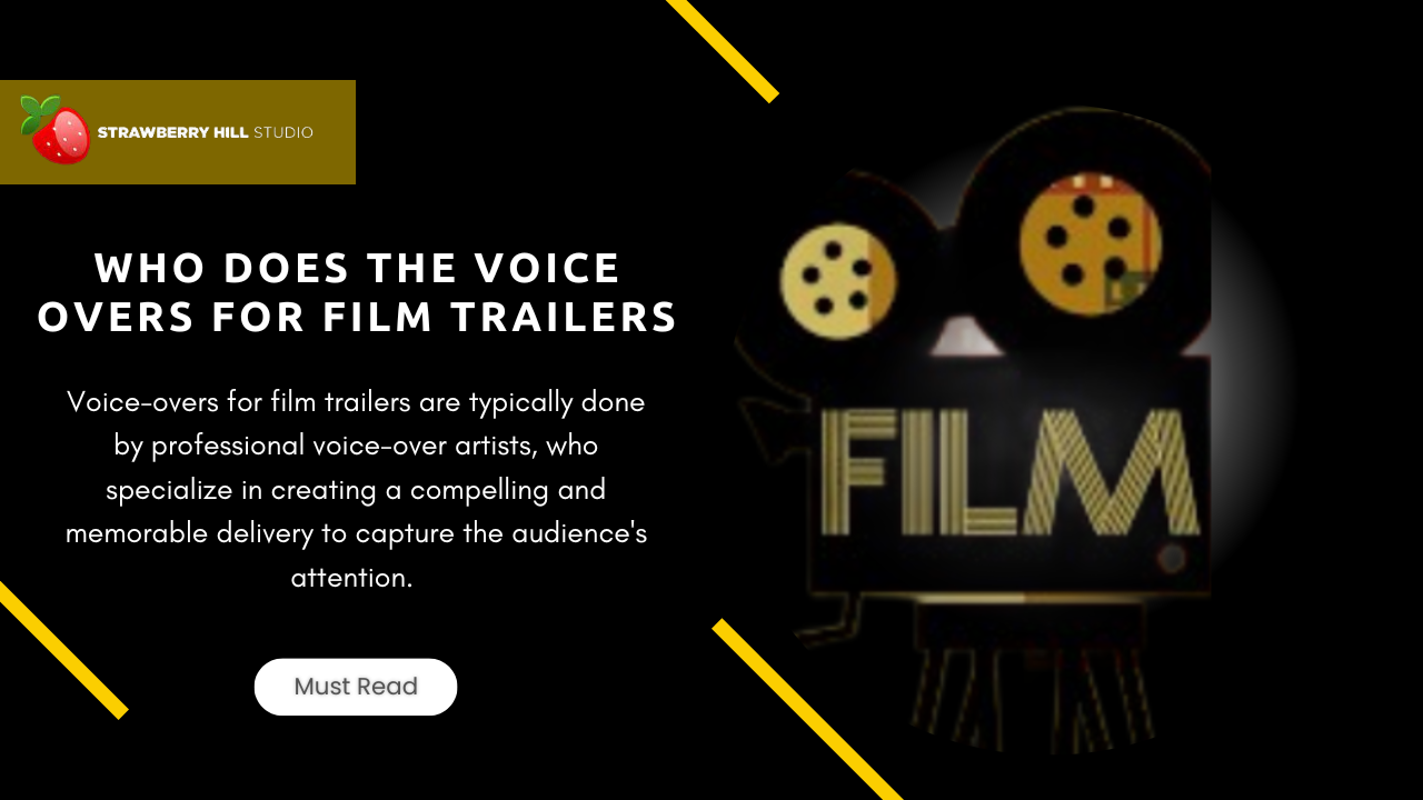 Unveiling the Mystery: Who Does the Voice Overs for Film Trailers?