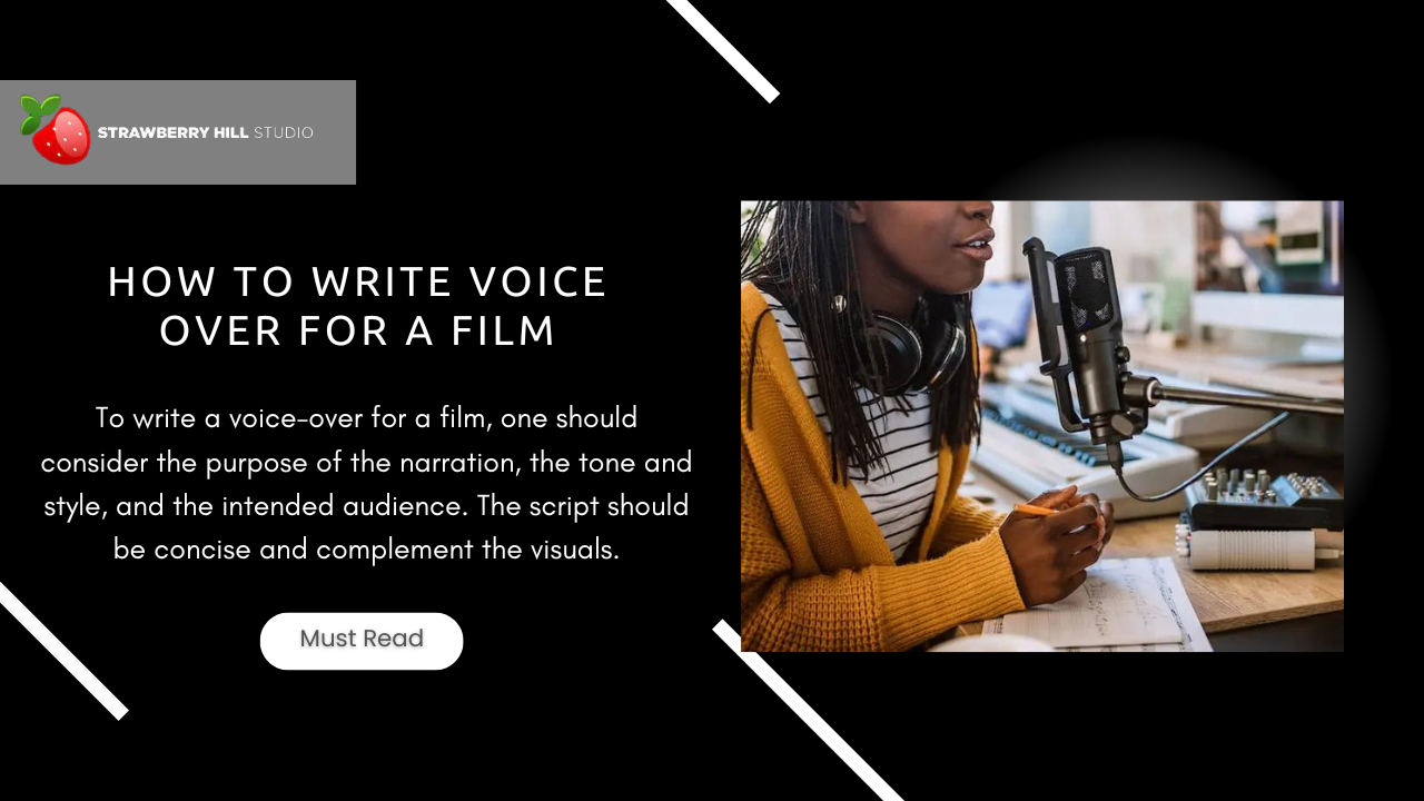 A Step-by-Step Guide on How to Write Voice Over for a Film