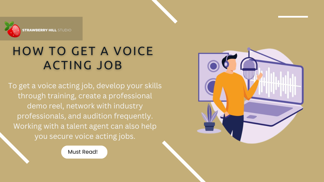 Unlocking the Secrets: How to Get a Voice Acting Job and Build Your Career