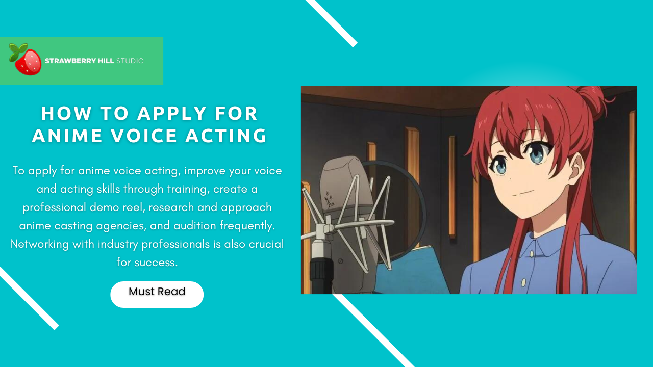 The Ultimate Guide: How to Apply for Anime Voice Acting Like a Pro
