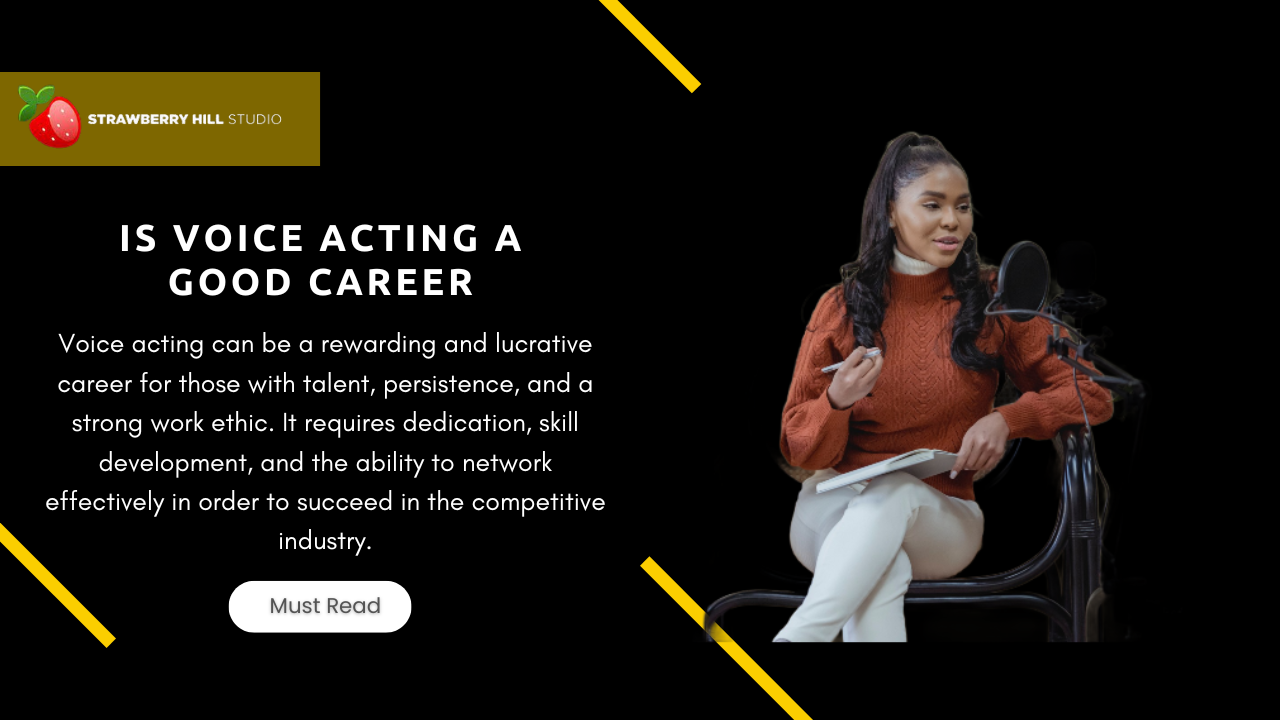 Is Voice Acting A Good Career? A Comprehensive Guide