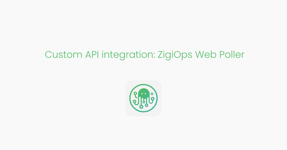ZigiOps Custom Integrations | New ZigiOps Web poller