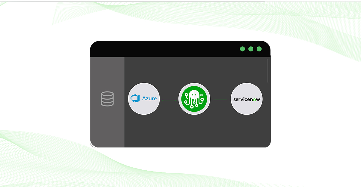 Azure Pipelines ServiceNow integration | ZigiOps platform