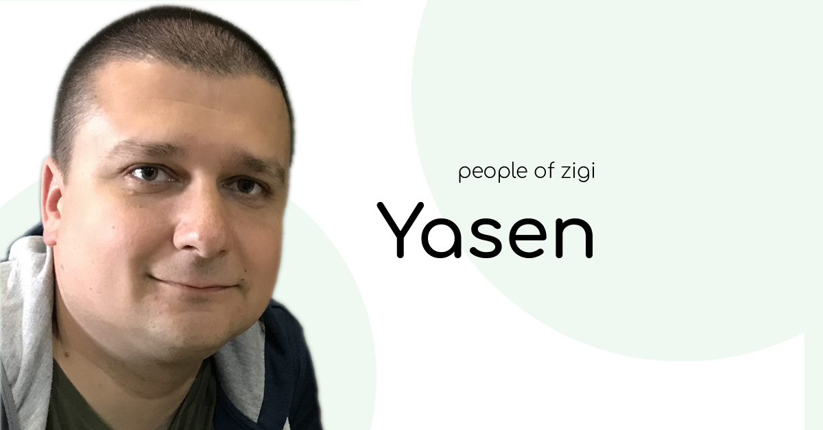 People of ZigiWave | Meet Yasen - Our Lead Integration Engineer