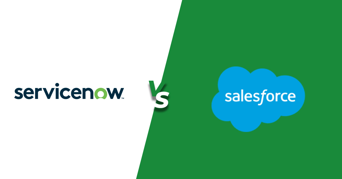 ServiceNow vs. Salesforce | Pros and cons of using the two