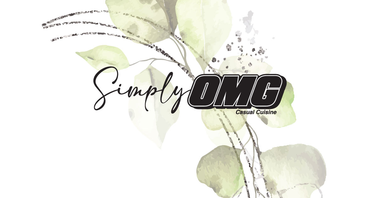 Simply OMG Cuisine - Elevating Casual Dining,One Dish at a Time.