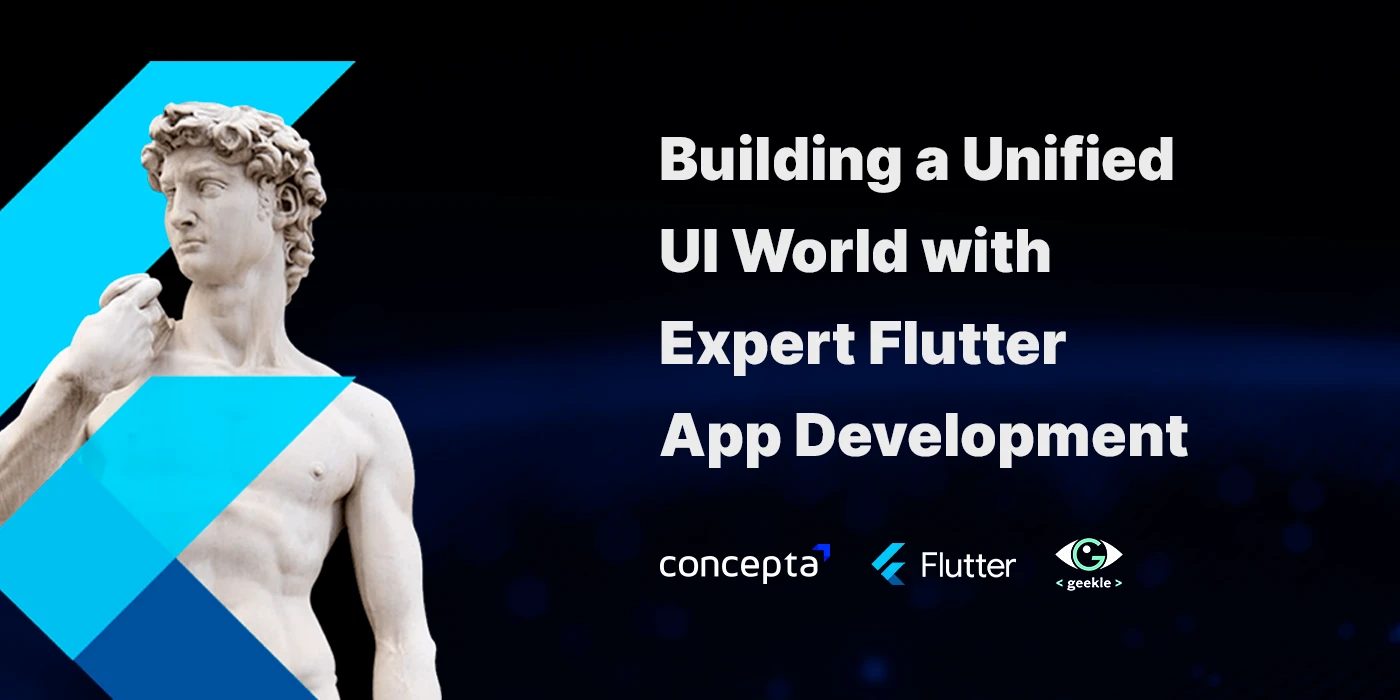 Building a Unified UI World with Expert Flutter App Development