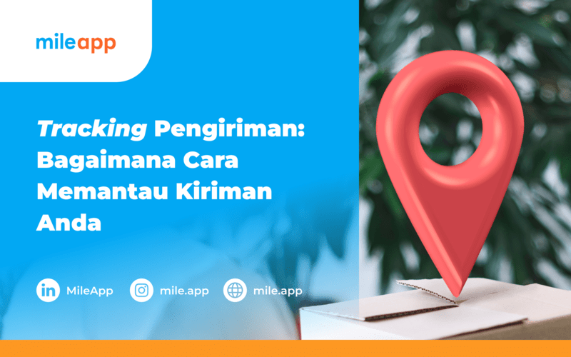 Tracking Pengiriman: Bagaimana Cara Memantau Kiriman Anda