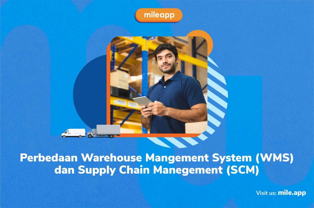 Perbedaan Warehouse Management System (WMS) dan Supply Chain Management ...