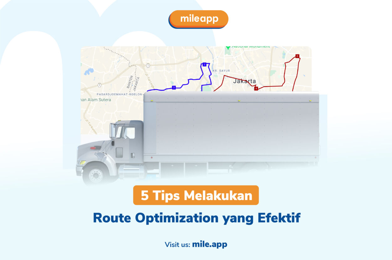 5 Tips Melakukan Route Optimization yang Efektif