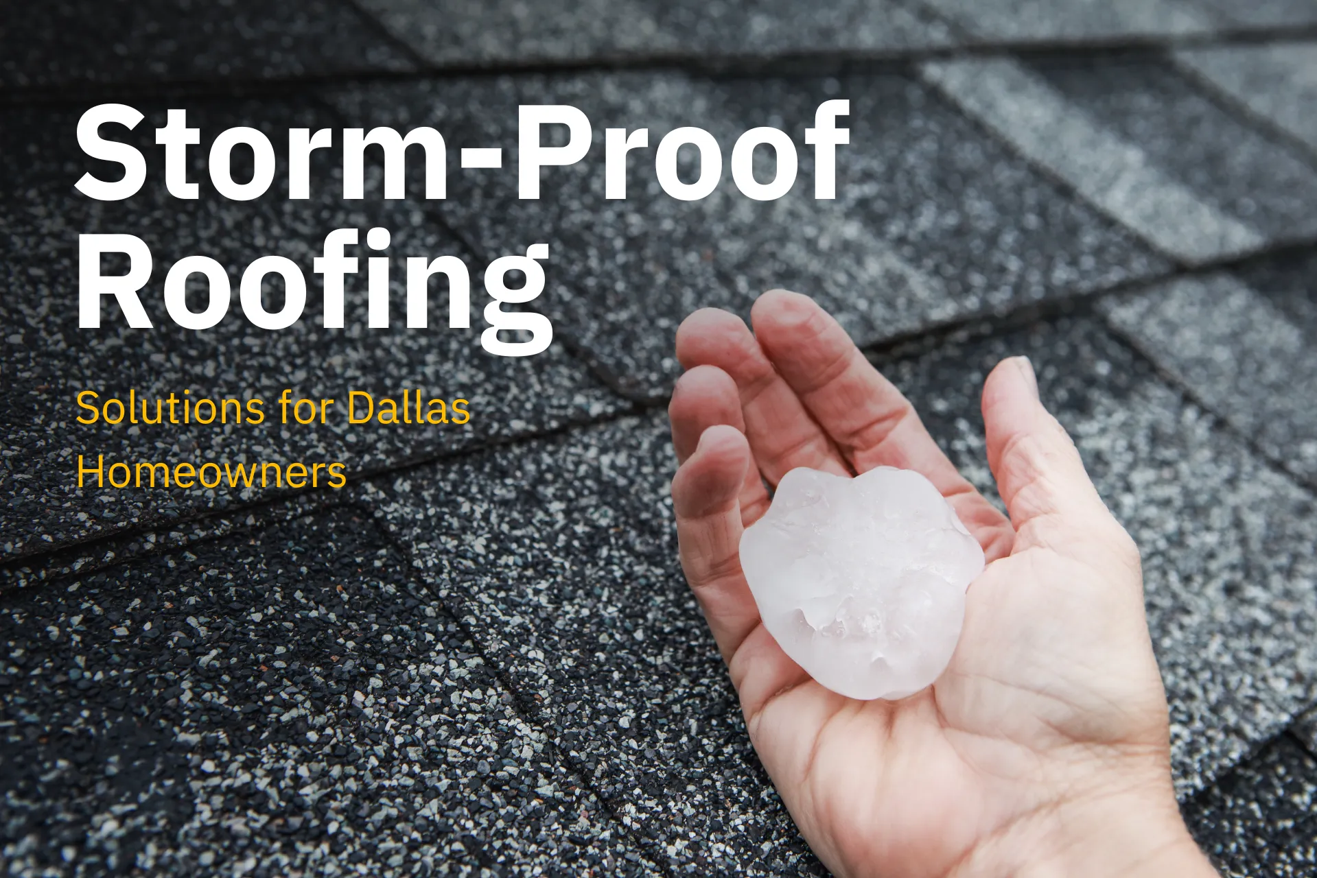 Storm-Proof Roofing: Solutions for Dallas Homeowners